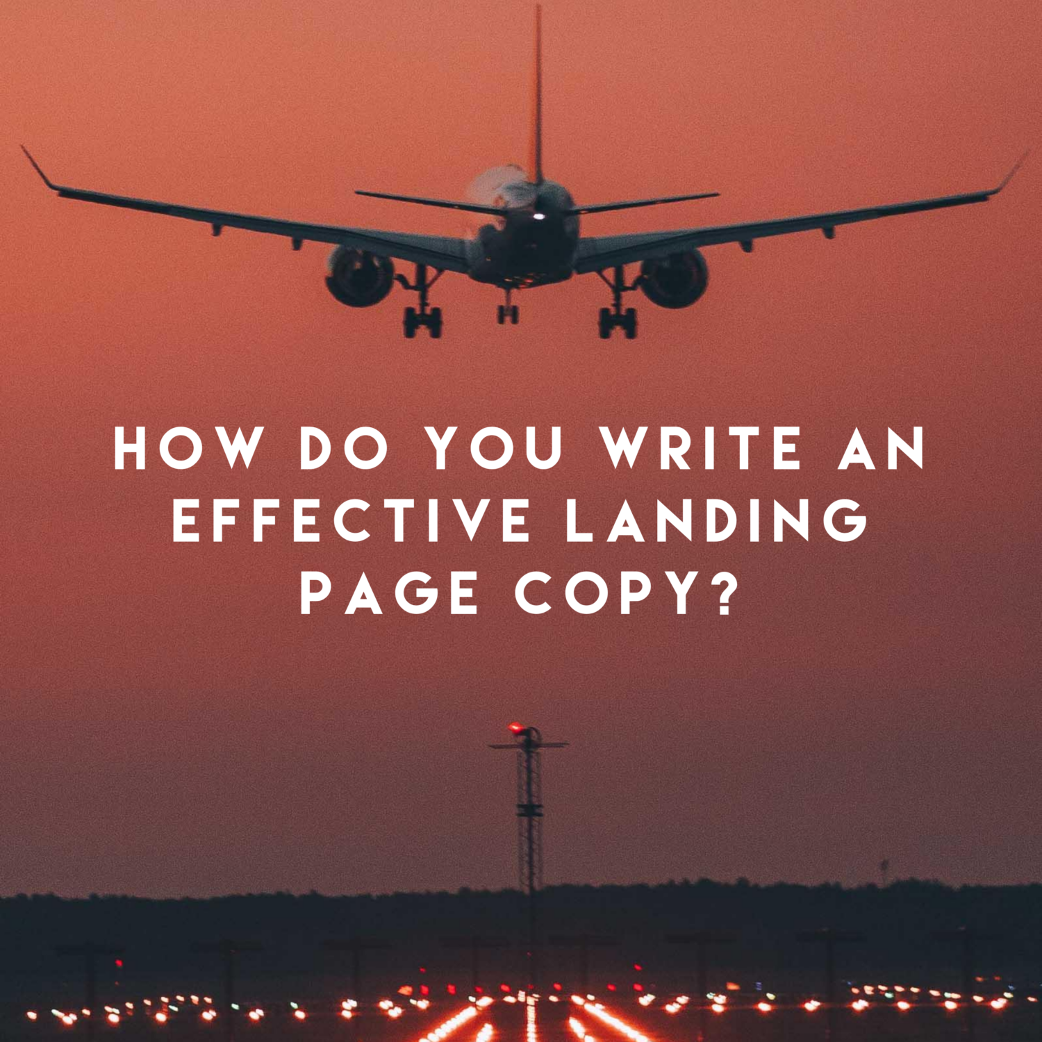 4 Steps to writing effective landing page copy - Copywriter Collective